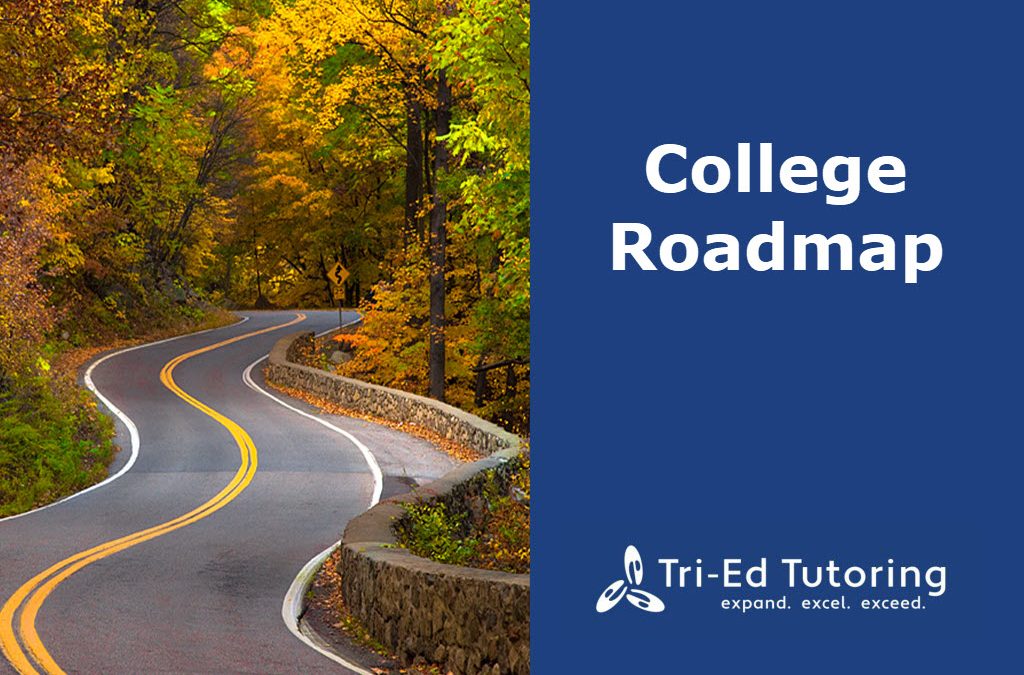 College Roadmap | Tri-Ed Tutoring, LLC